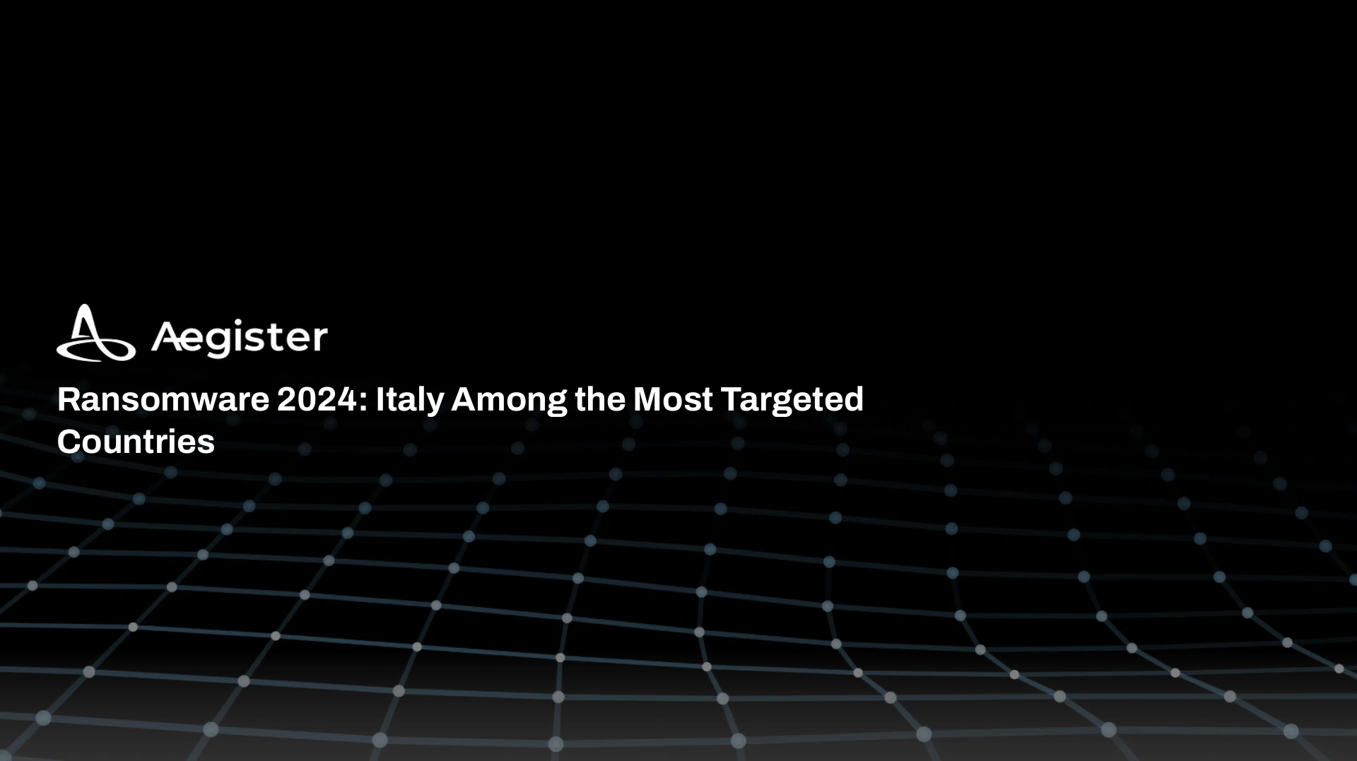 Ransomware 2024: Italy Among the Most Targeted Countries